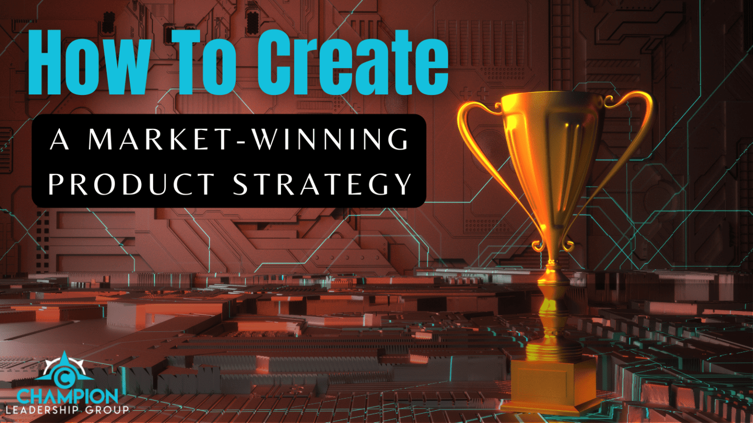 Market-Winning Product Strategies